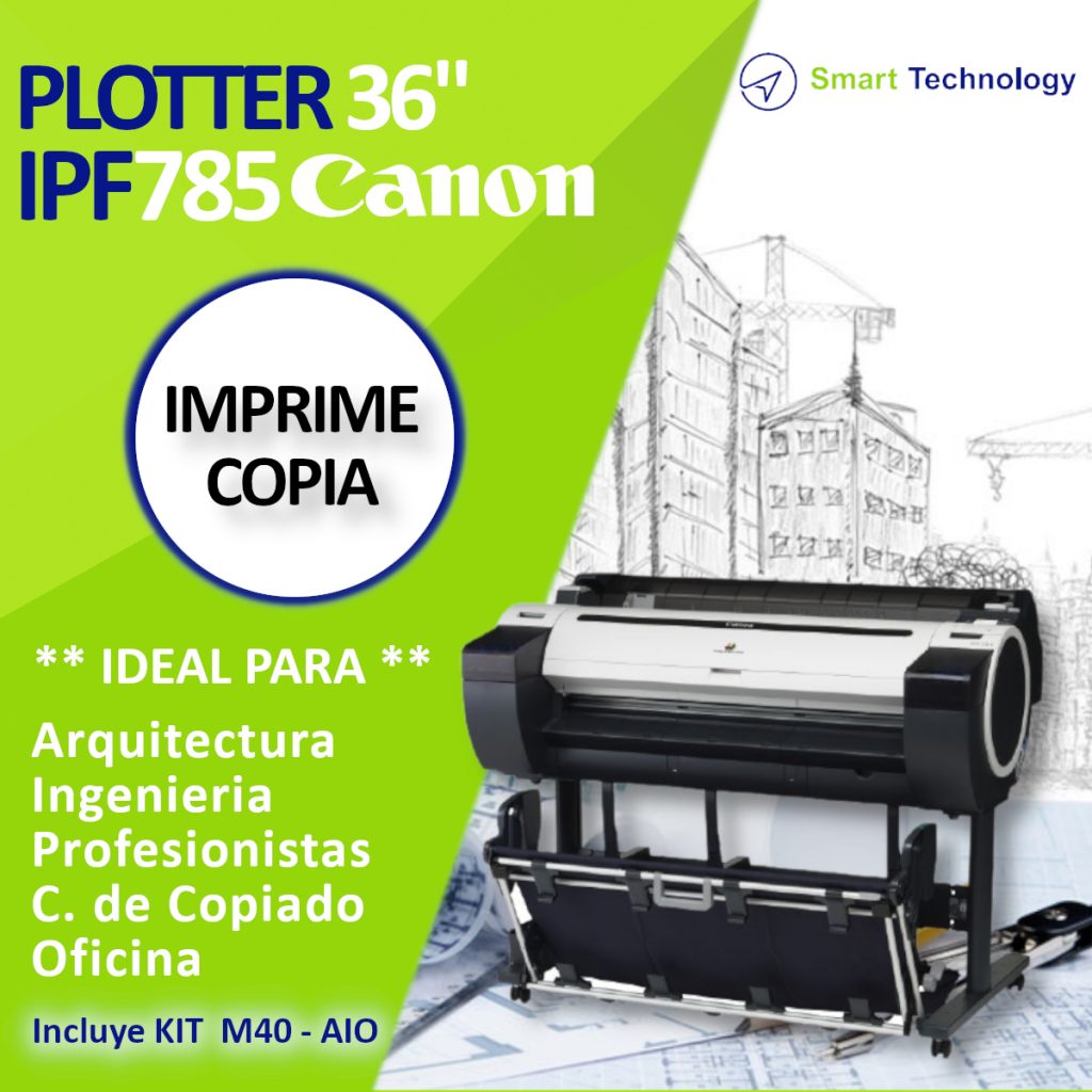 Plotter-Canon-IPF785-de-36"-M40 - MM Smart Technology